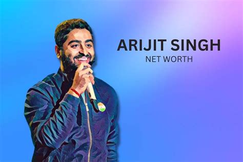 Arijit Singh Net Worth Property Ticket Price