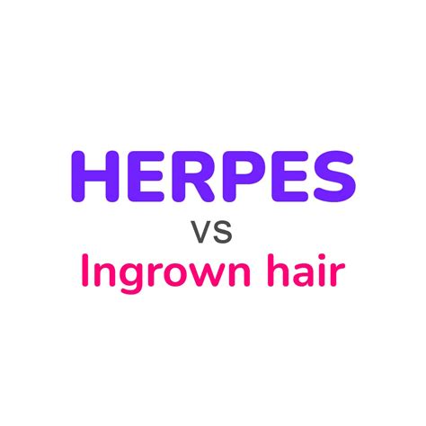 Herpes Or Ingrown Hair