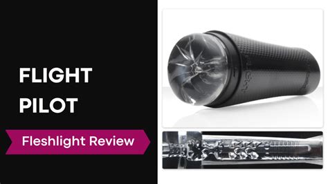Fleshlight Flight Review Aviator Instructor And Pilot Masturbator
