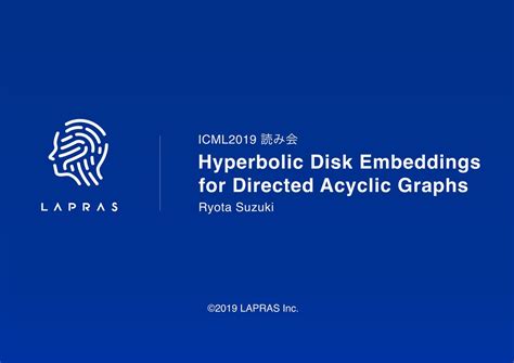 Icml2019読み会 Hyperbolic Disk Embeddings For Directed Acyclic Graphs