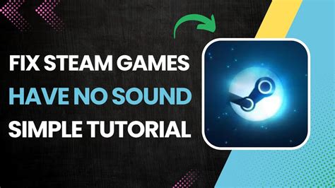 How To Fix Steam Games Have No Sound Youtube