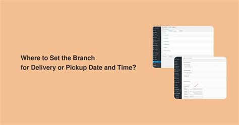 Where To Set The Branch For Delivery Or Pickup Date And Time Restrofood