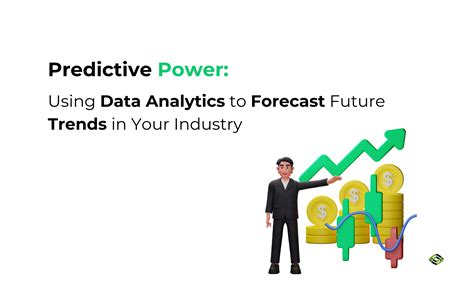 Predictive Power Using Predictive Analytics To Forecast Future Trends