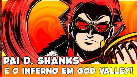 Fingerland Garling É O Pai Do Shanks God Valley Explicada One Piece