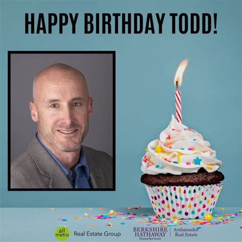 Happy Birthday Todd Bartusek Happy Birthday Birthday Breakfast