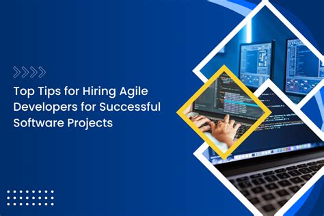 How To Hire The Top Agile Software Developers For Successful Software Projects