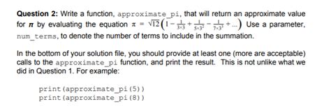 solved question 2 write a function approximate pi that