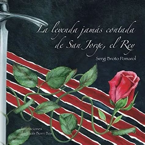 Libro La Leyenda Jamás Contada De San Jorge El Rey Spanis Cuotas