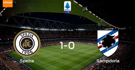 1 0 Spezia Calcio Se Impone A Sampdoria En Casa Infobae