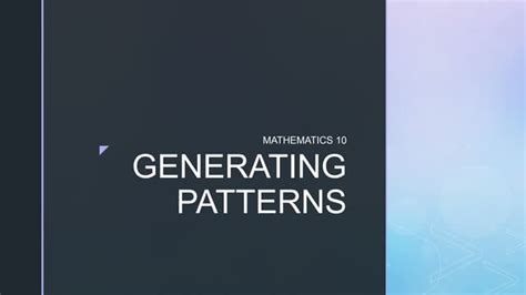 Generating Patterns Grade 10 Mathematicspptx