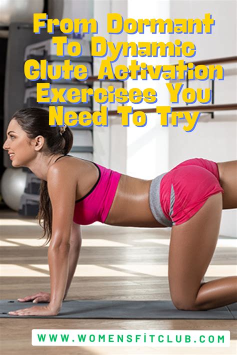 Fire Up Your Glutes Best Exercises To Activate Your Glute Muscles Glute Activation Exercises