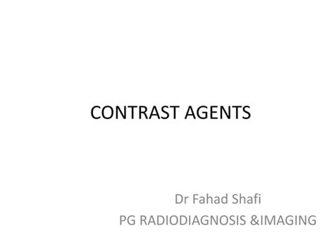 Contrast Agents Ppt Pptx