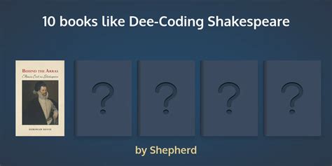 Love Dee Coding Shakespeare Readers Pick 100 Books Like Dee Coding
