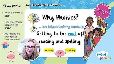 Free Introductory Module Why Phonics Getting To The Root Of