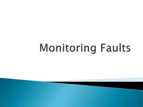 Ppt Monitoring Faults Powerpoint Presentation Free Download Id 2100569