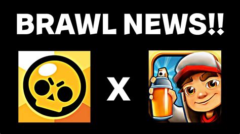 Brawl Stars X Subway Surfers Collab Brawl News Youtube
