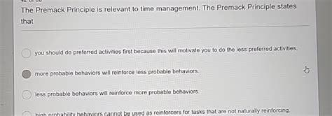 Solved The Premack Principle Is Relevant To Time Management