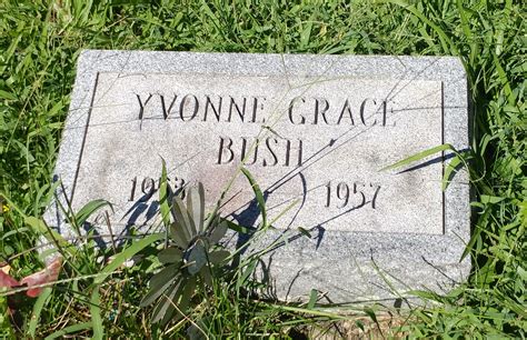 Yvonne Grace Bush 1953 1957 Find A Grave Memorial