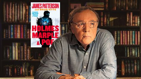 Holmes Marple Poe By Author James Patterson BookTrib