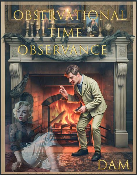 Is Time Travel Theory Dead Title Observational Time Observance Oto Rethinking The