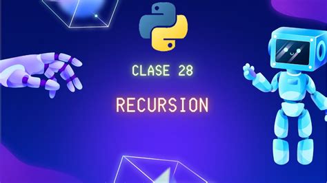 Clase 28 Recursión En Python Youtube