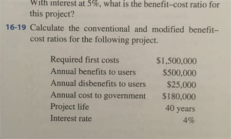 Solved With Interest At 5 What Is The Benefit Cost Ratio