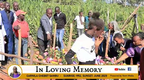 Celebrating The Life Of The Late Carnila Chebet Sambu 1952 2025 Youtube