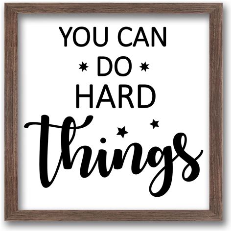 You Can Do Hard Things Art Sign With Acrylic Layer 7x7 Inch
