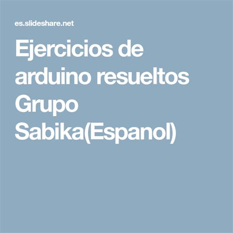 ejercicios de arduino resueltos grupo sabika espanol