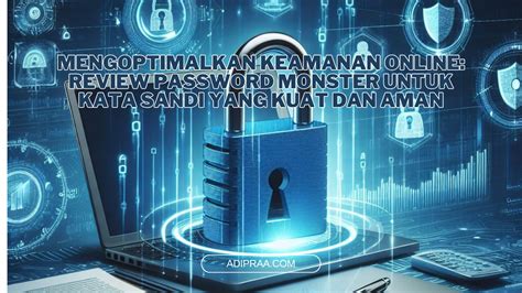Mengoptimalkan Keamanan Online Review Password Monster Untuk Kata