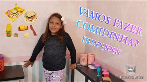 Brincando De Fazer Comidinha Com A Thayla Vem Brincar Comigo Youtube