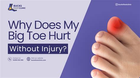 Big Toe Pain Without Injury Why Does It Happen