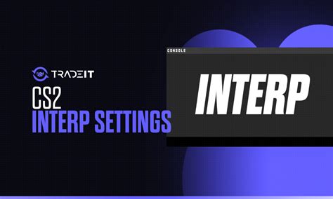 Cs2 Interp Settings