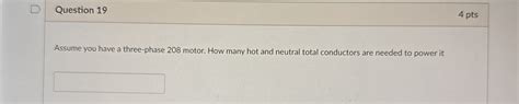 solved question 194 ﻿ptsassume you have a three phase 208