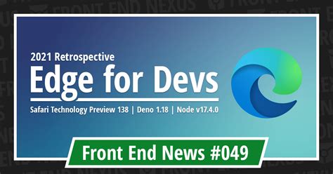 microsoft edge 2021 retrospective safari technology preview 138 deno