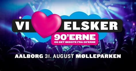 Vi Elsker 90erne Melder Flere Legender Ud I Aalborg