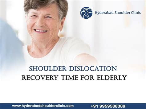 Shoulder Dislocation Recovery Time For Elderly Shoulder Clinic Hyderabad