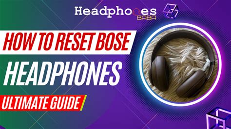 How To Reset Bose Headphones HeadPhones Baba