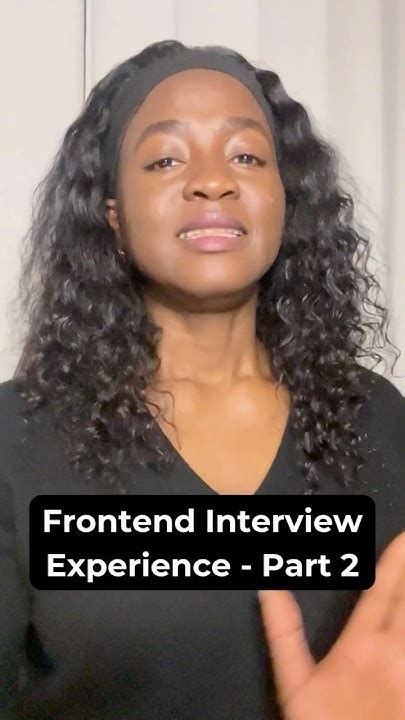 Frontend Developer Interview What They Asked Me Part 2 Frontendinterview Youtube