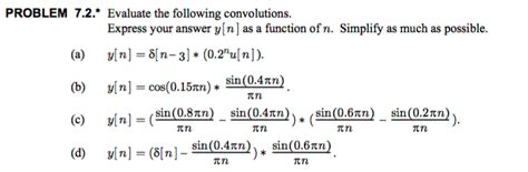 Solved Evaluate The Following Convolutions Express Your