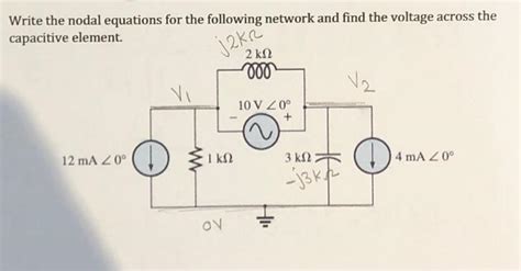 Solved Write The Nodal Equations For The Following Network Chegg