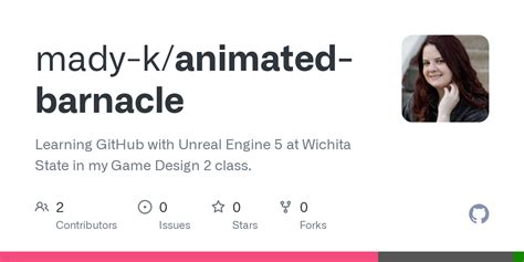 Github Mady Kanimated Barnacle Learning Github With Unreal Engine 5 At Wichita State In My