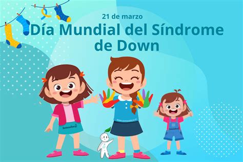Día Mundial Del Síndrome De Down 2024 Somosdisc