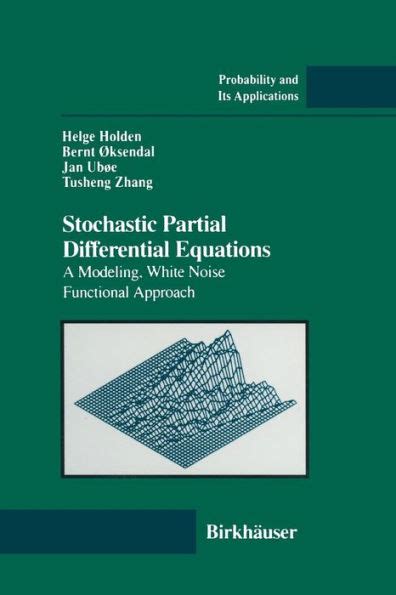 Stochastic Partial Differential Equations Chapter Summary Helge Holden