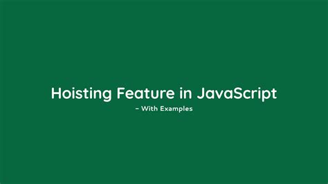 Hoisting Feature Of Javascript