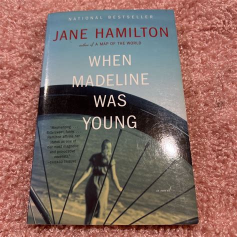 When Madeline Was Young By Jane Hamilton
