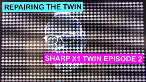Repairing The Twin The Sharp X1 Twin Episode 2 Re Enthused World Of Retro