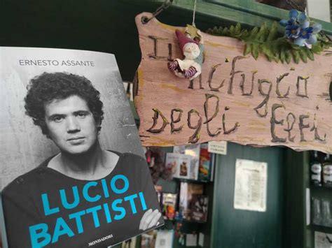 Libri Il Mito E Il Mistero Di Lucio Battisti Al Rifugio Degli Elfi A Cerveteri • Terzo Binario News