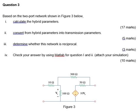 Solved Question Based On The Two Port Network Shown In Chegg