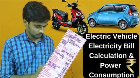 Electric Vehicle Electricity Bill Calculation And Power Consumption